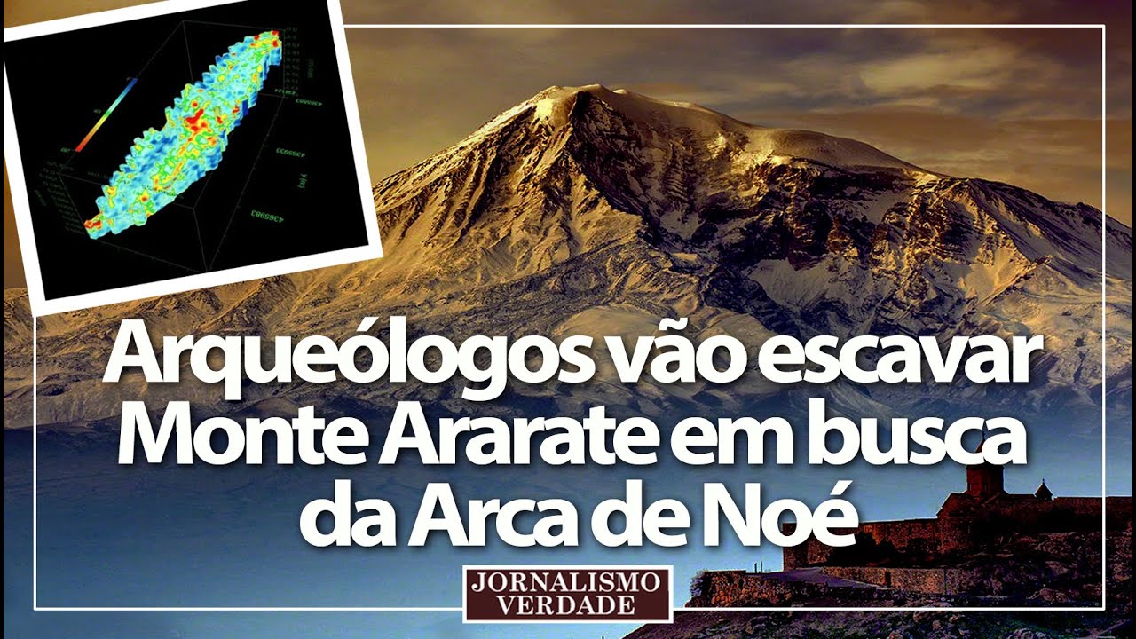 Arqueólogos vão escavar Monte Ararate em busca da Arca de Noé - YouTube