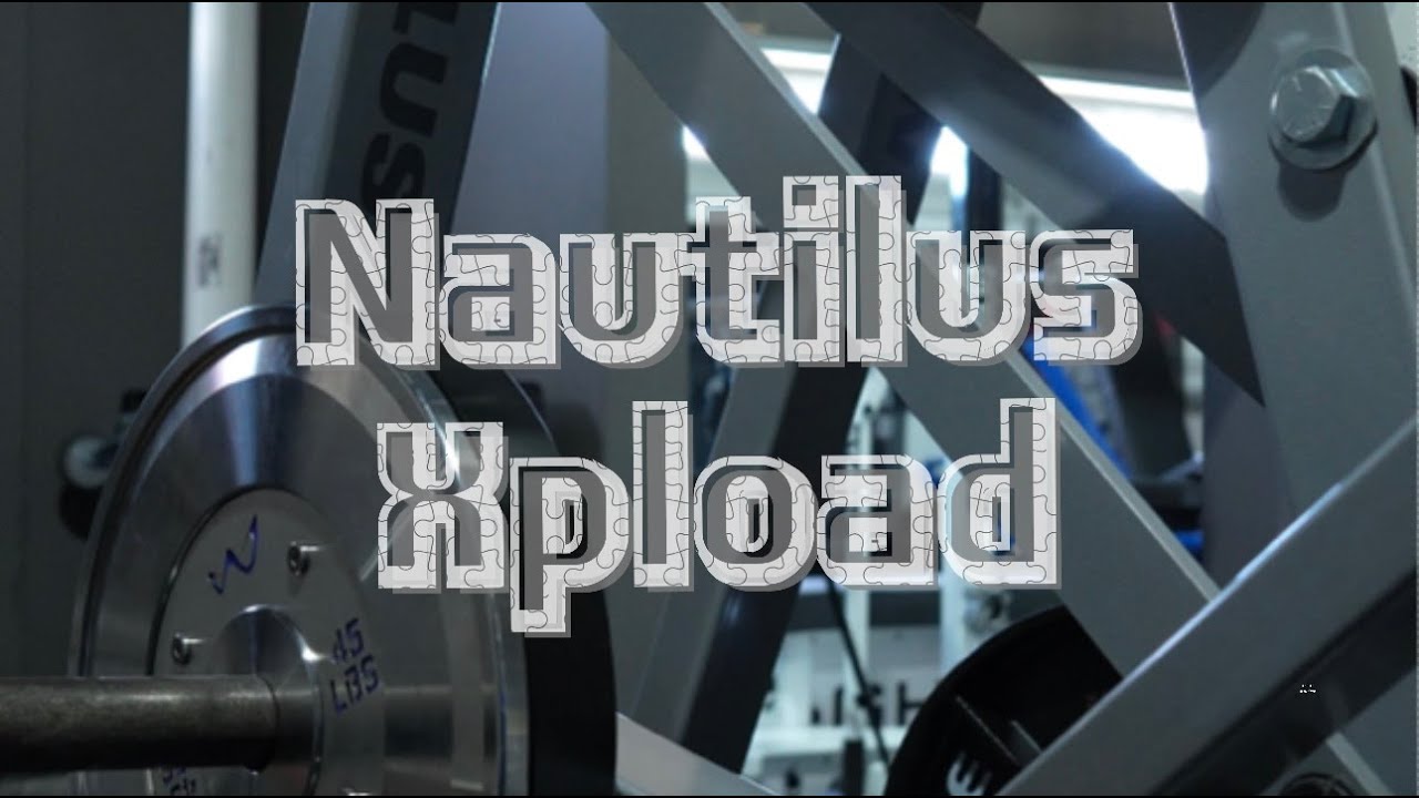 Nautilus Xpload Overview - YouTube