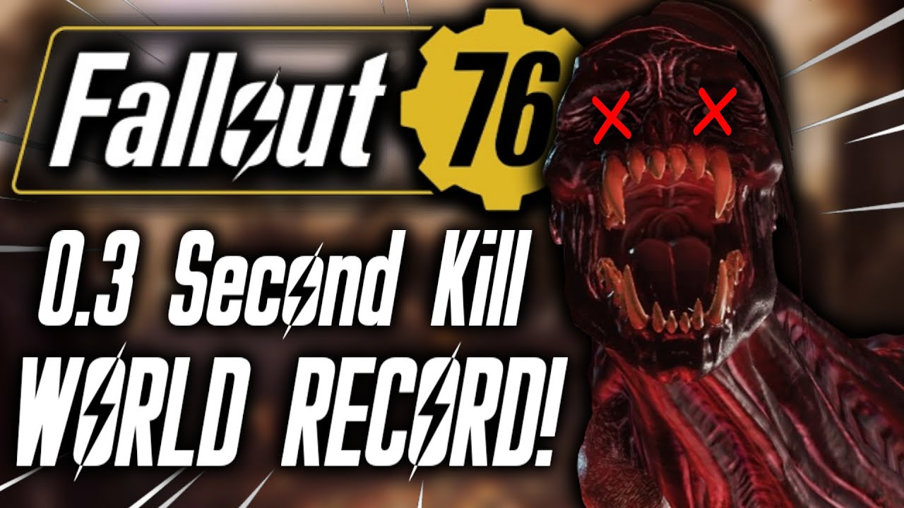 Fallout 76 - Earle Williams Boss Killed In 0.3 Seconds - All Time World ...