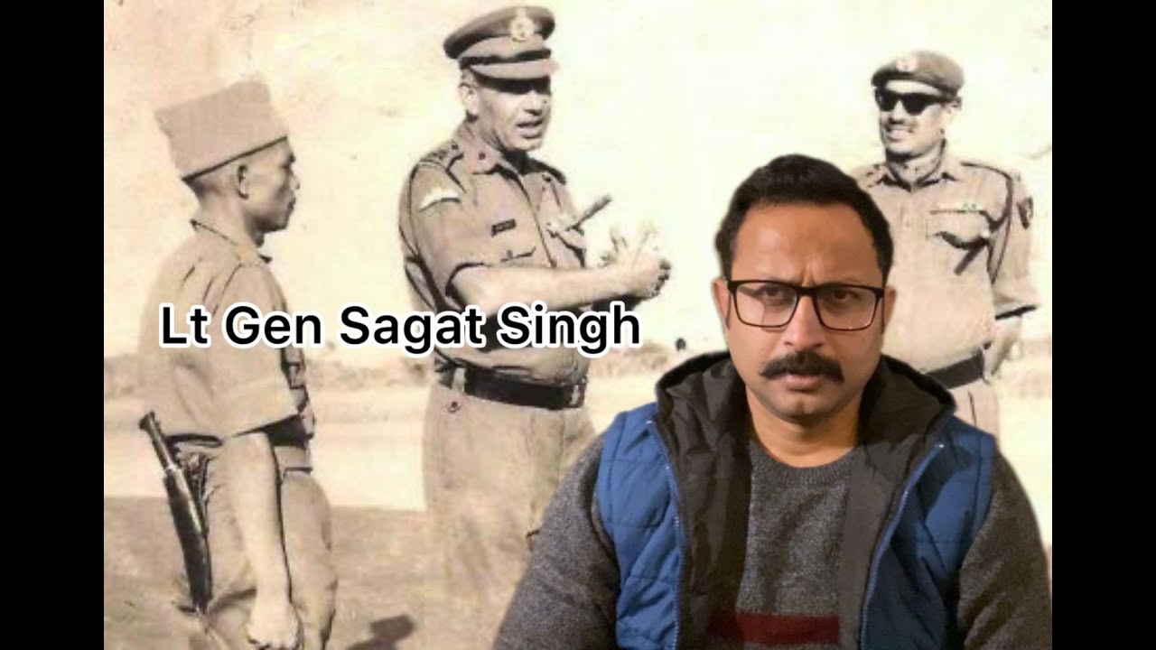 Lt Gen Sagat Singh, the forgotten hero - YouTube