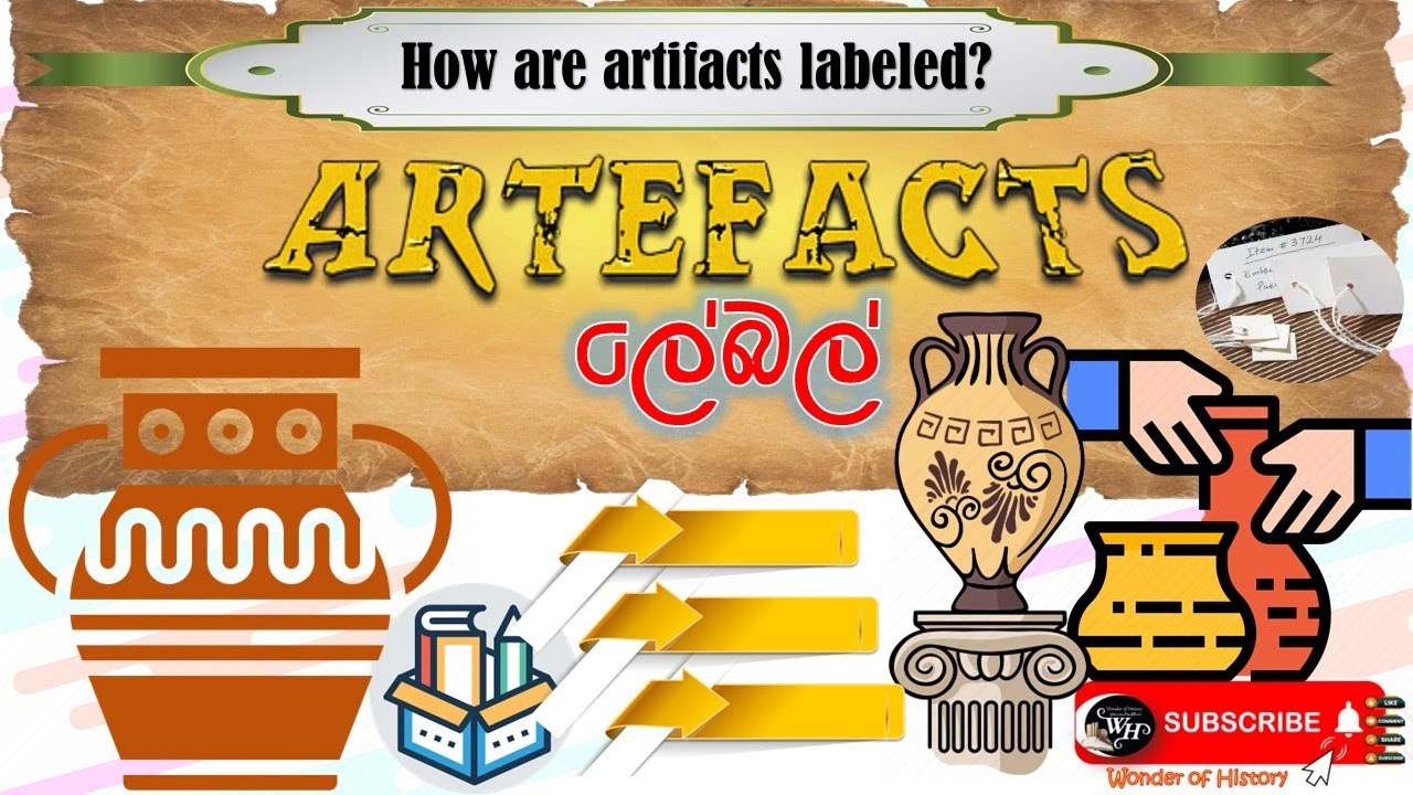 How are artifacts labeled? පුරාවස්තු ලේබල් කරන්නේ කෙසේද? Wonder of ...