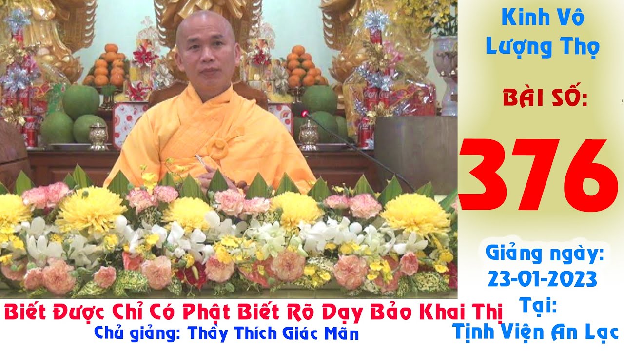 376 Kinh Vô Lượng Thọ Như Lai Chủ Giảng Thầy Thích Giác Mãn - YouTube