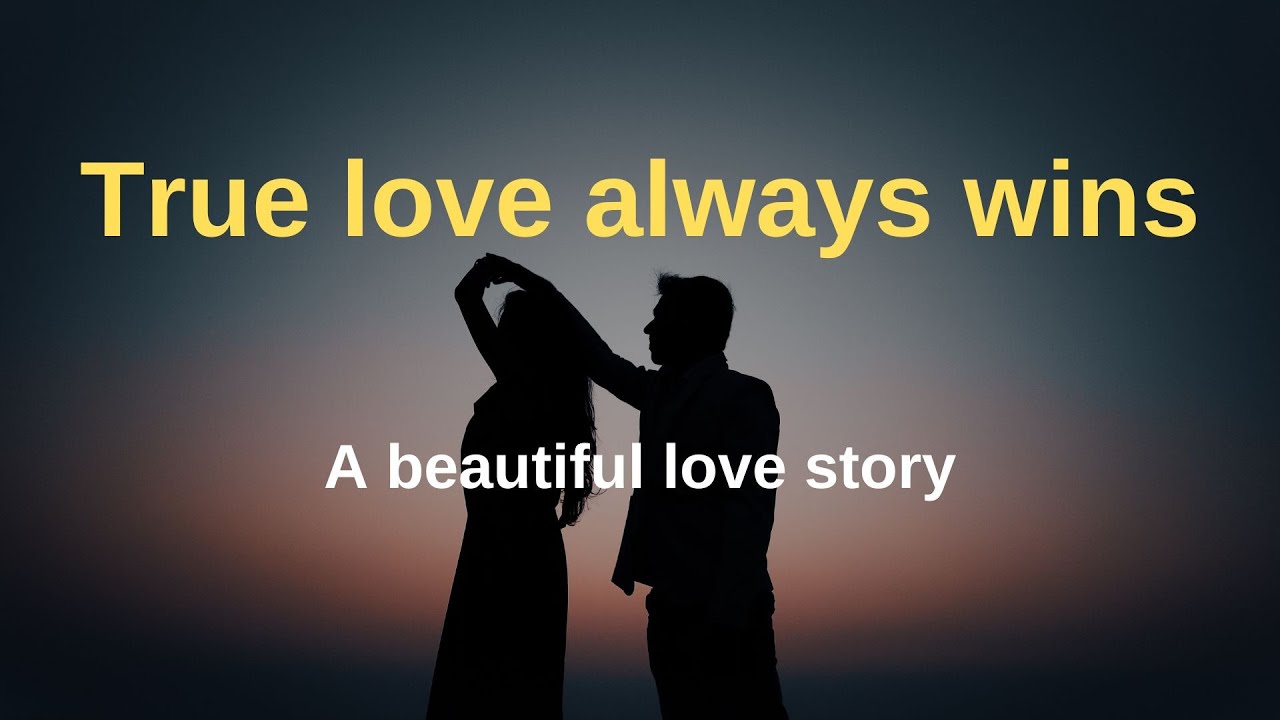 True love always wins, a beautiful love story.... current thoughts and ...