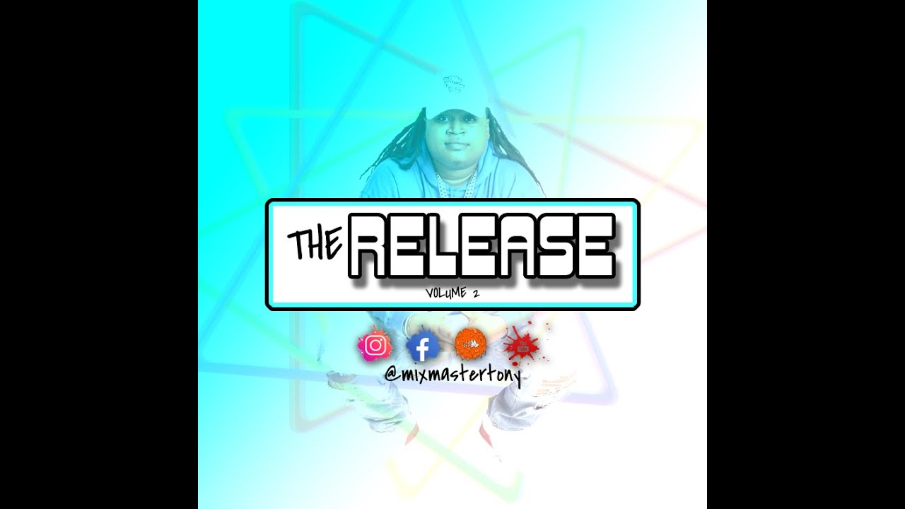 Mix Master Tony - The Release Volume 2 (Explicit) (2020 - 2021 Mixtape ...