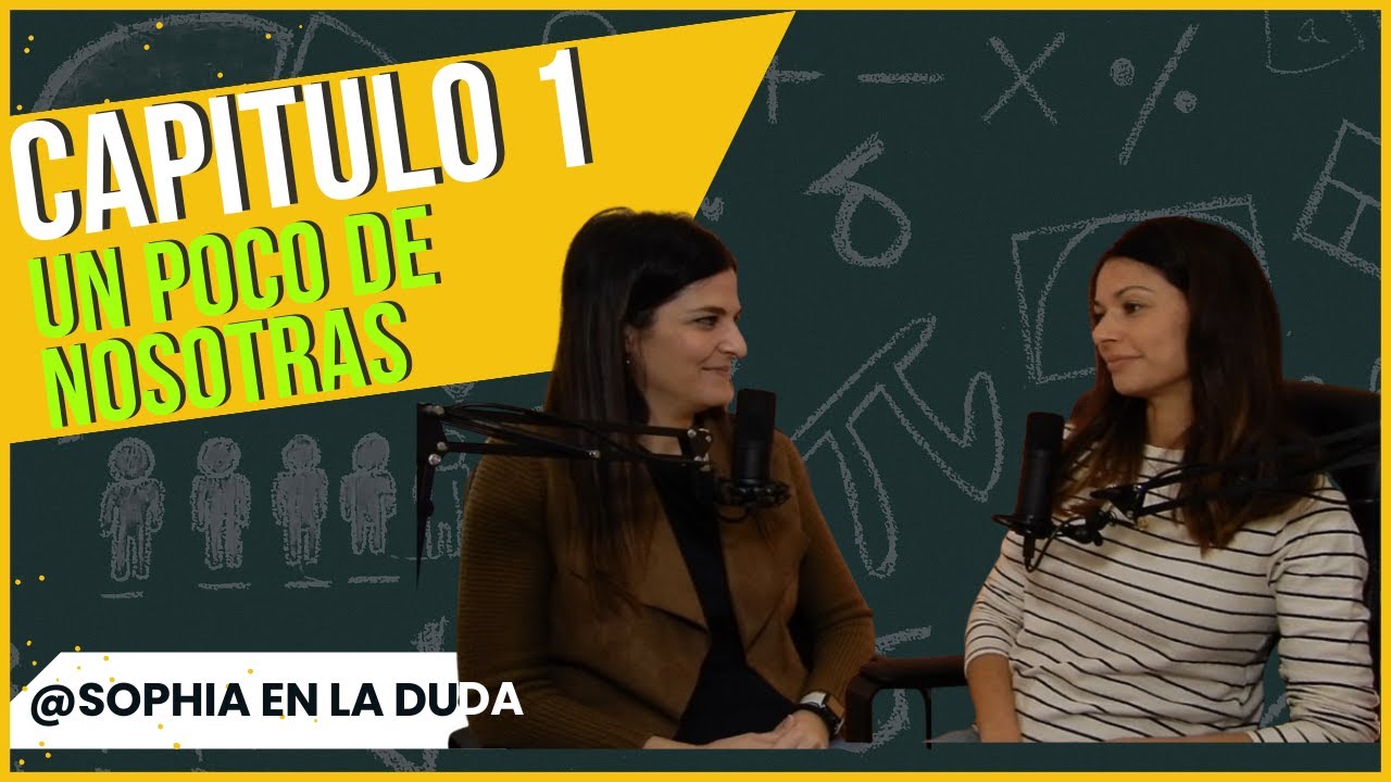 CAPITULO 1 - UN POCO DE NOSOTRAS - YouTube