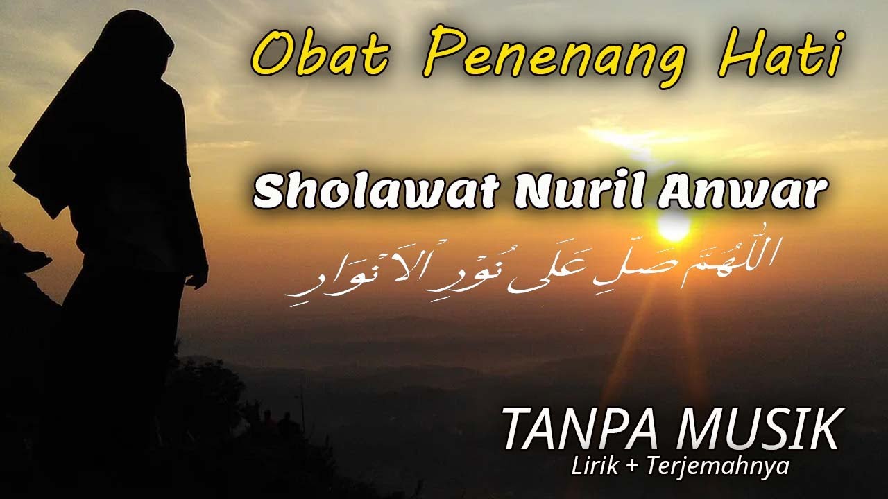 Sholawat Selawat Solawat Nuril Anwar Merdu Tanpa Musik Beserta Lirik ...