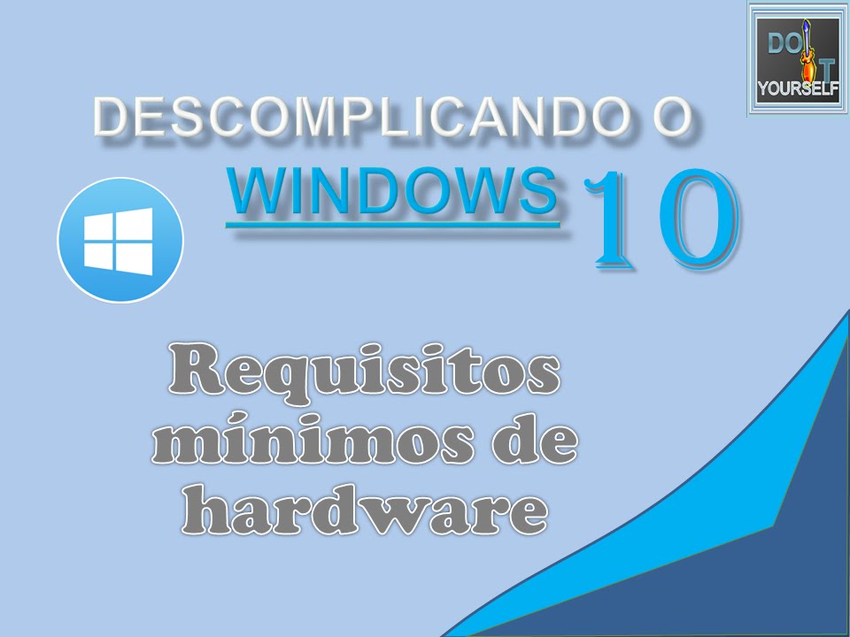 Windows 10 - Requisitos Mínimos de Hardware - YouTube