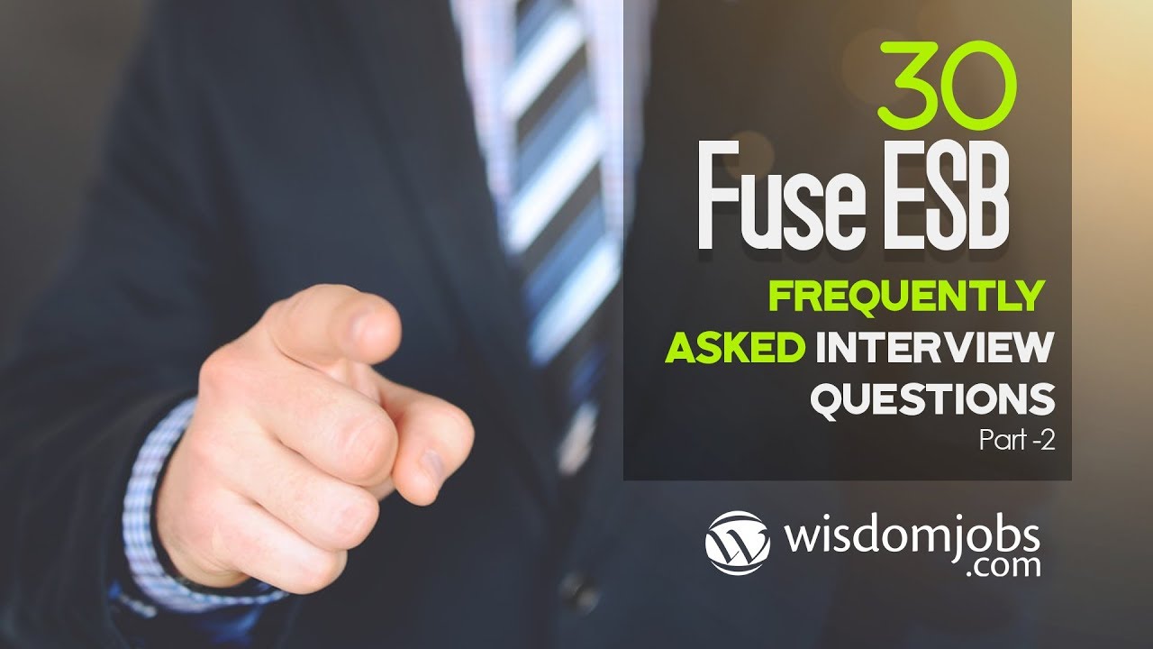 TOP 15 Fuse ESB Interview Questions and Answers 2019 Part-2 | Fuse ESB ...