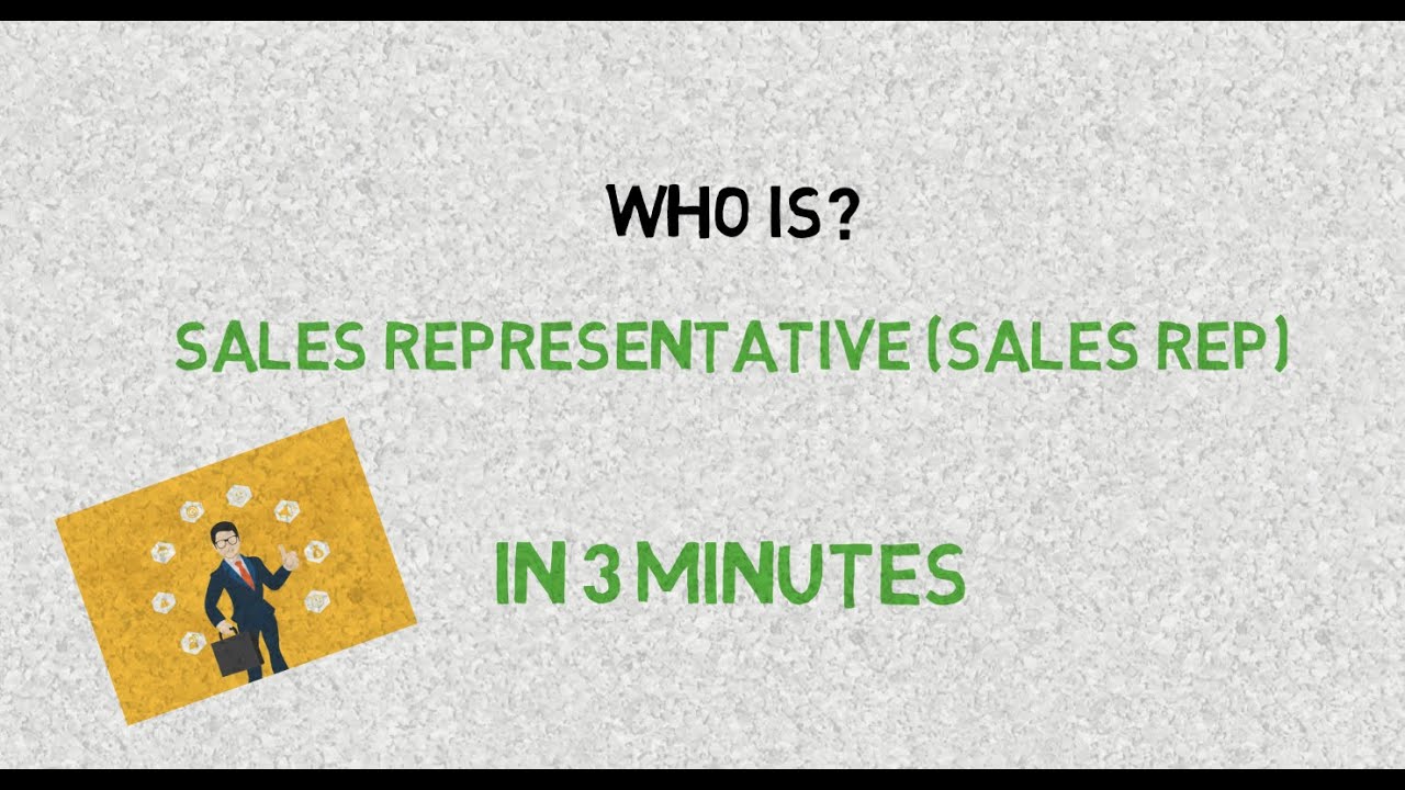 Who is Sales Representative? | IN 3 MINUTES | Definition | Examples ...