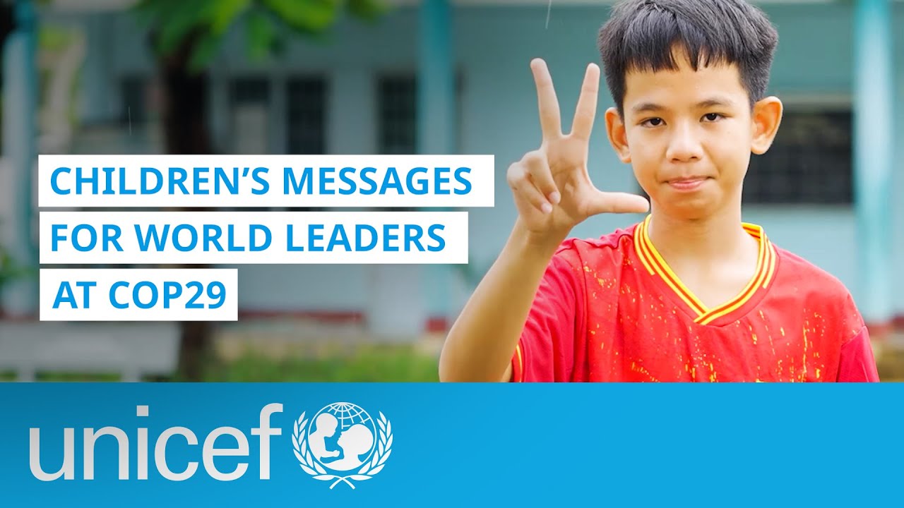 Children's message to world leaders at COP29 | UNICEF - YouTube