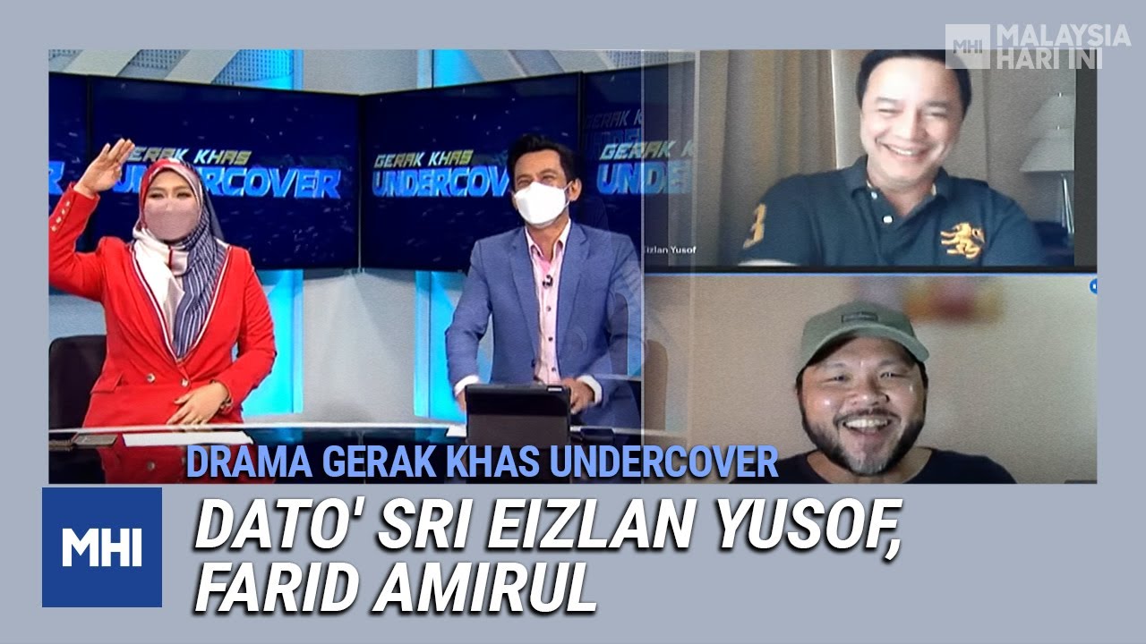 Drama Gerak Khas Undercover - Dato' Sri Eizlan Yusof, Farid Amirul ...