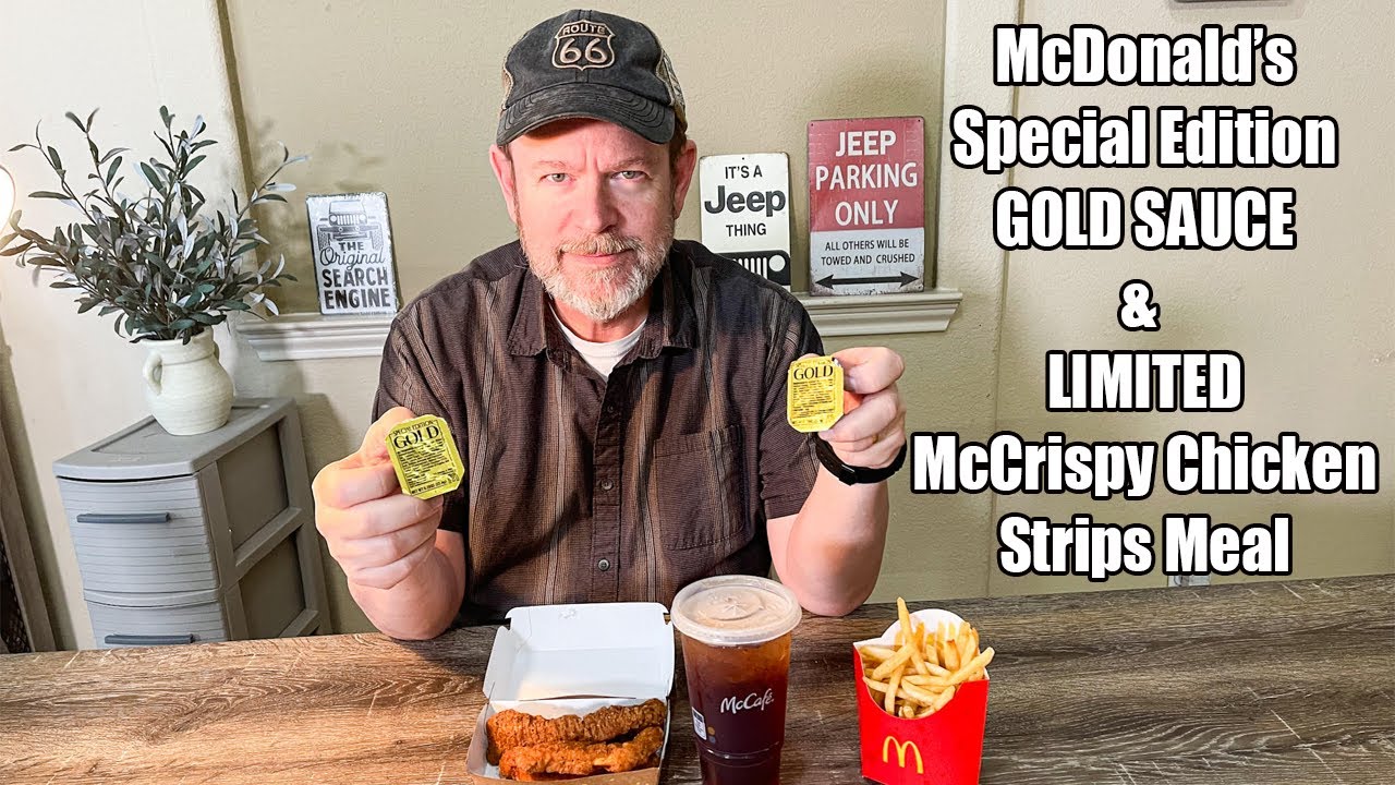 MCDONALD'S SPECIAL EDITION GOLD SAUCE with New McCrispy Strips Meal ...