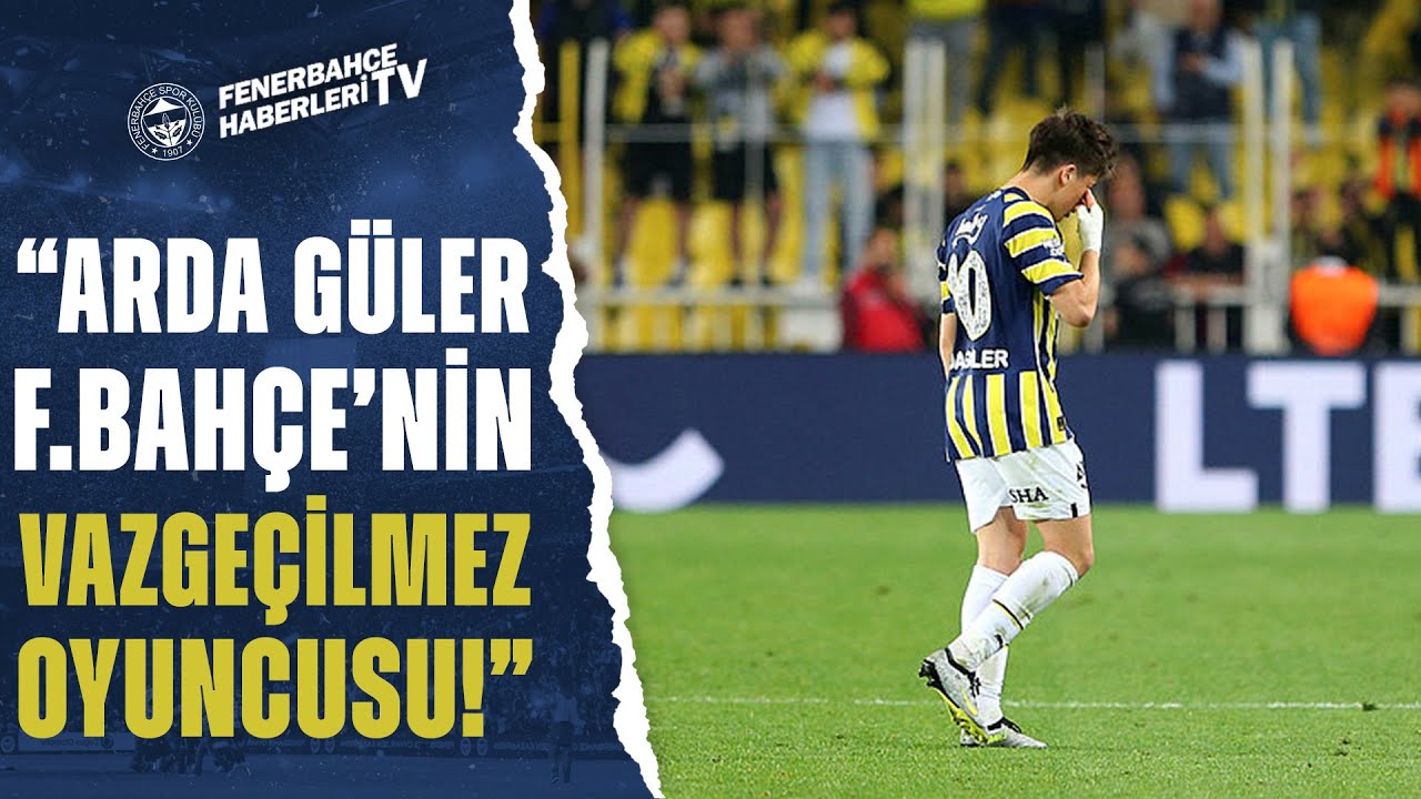 Ahmet Akcan: "Arda Güler Mevzusu Uzadıkça Fenerbahçe Zarar Görüyor ...