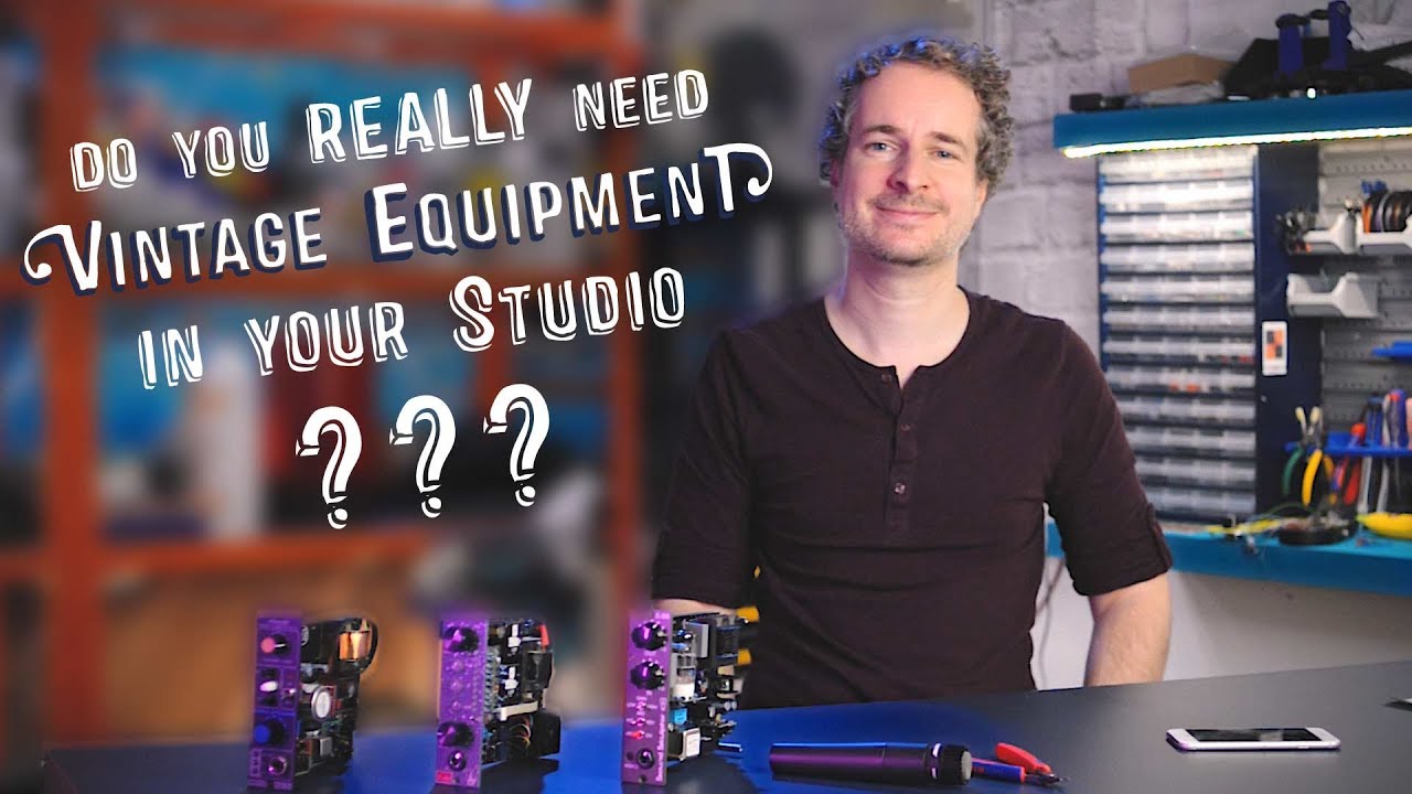 Vintage (Style) Studio Recording Equipment - When and why you might ...