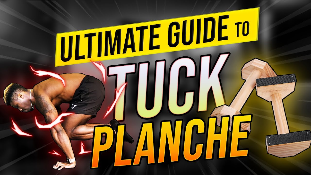 THE ULTIMATE TUCK PLANCHE GUIDE | How to Tuck Planche for Beginners ...