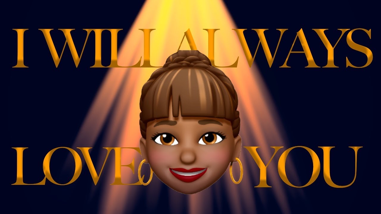 Whitney Houston - I Will Always Love You - By Memoji Animation - YouTube