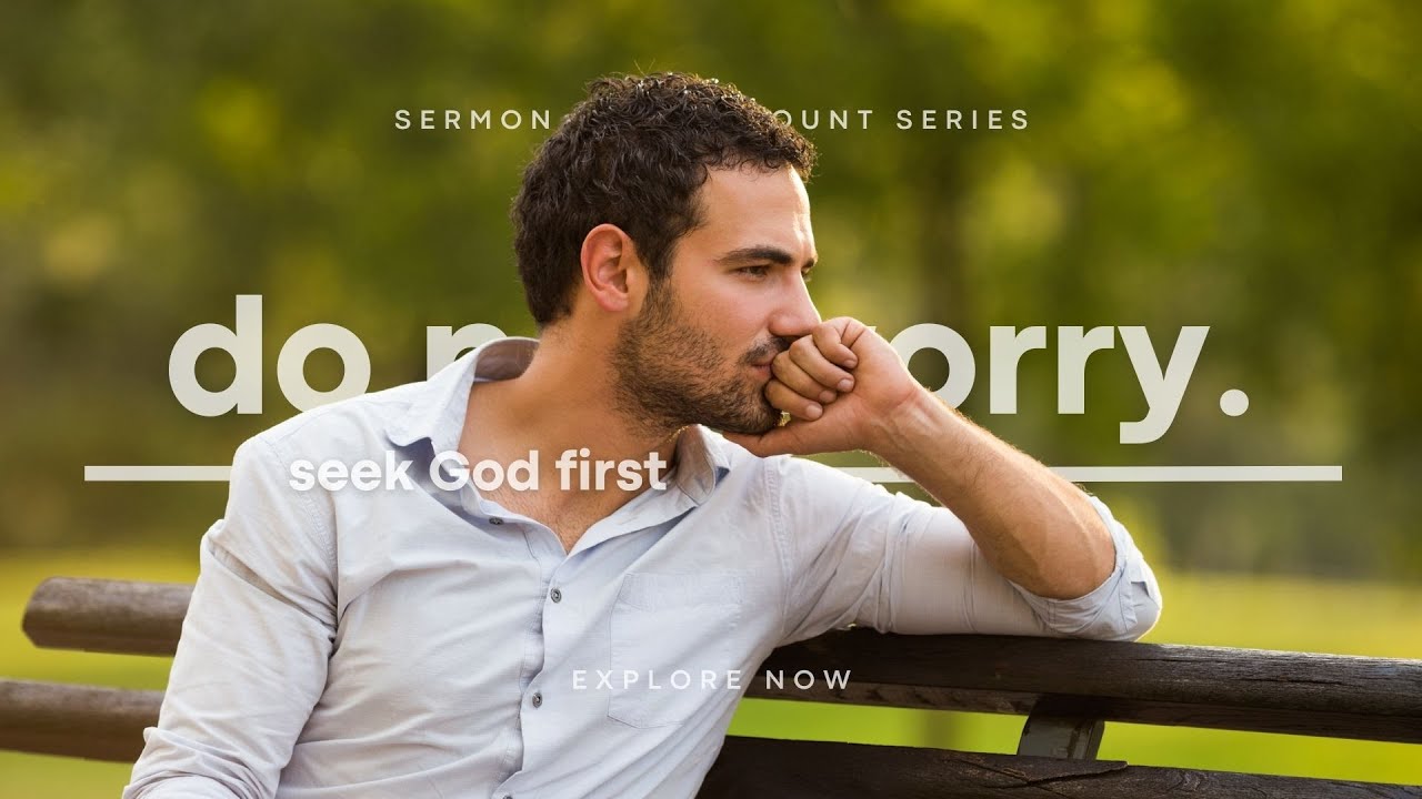 Do Not Worry | Matthew 6:25-34 | Don Steiner - YouTube