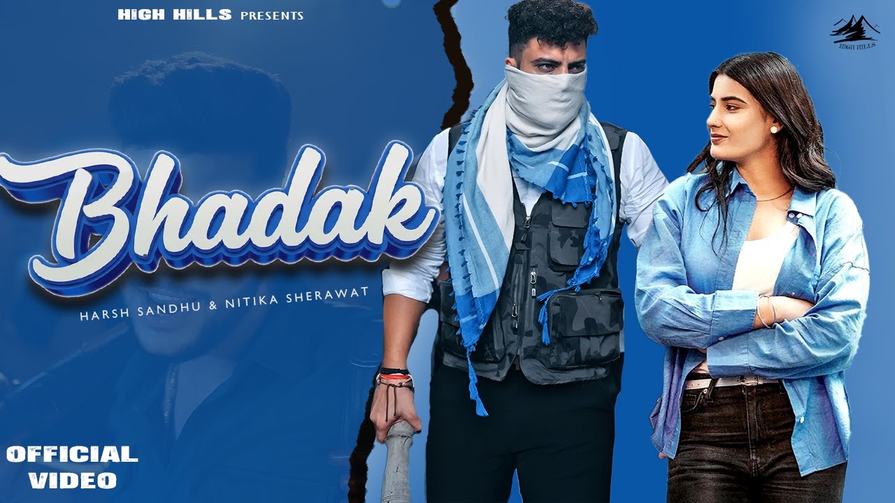 Bhadak (Official Video) | Mohit Sharma Haryanvi & Harsh Sandhu | New ...