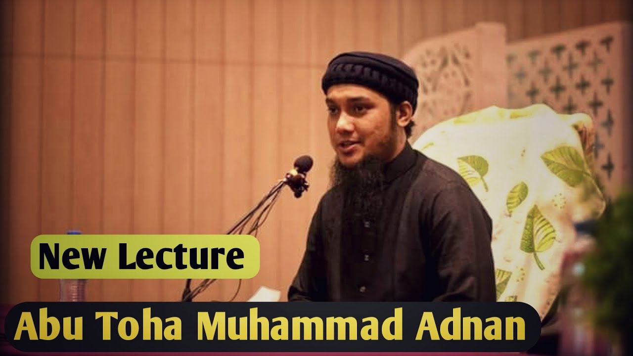 Lofi Motivation || Abu Taha Muhammad Adnan waz || Abu Toha Muhammad Adnan || SUNNAH BD || - YouTube