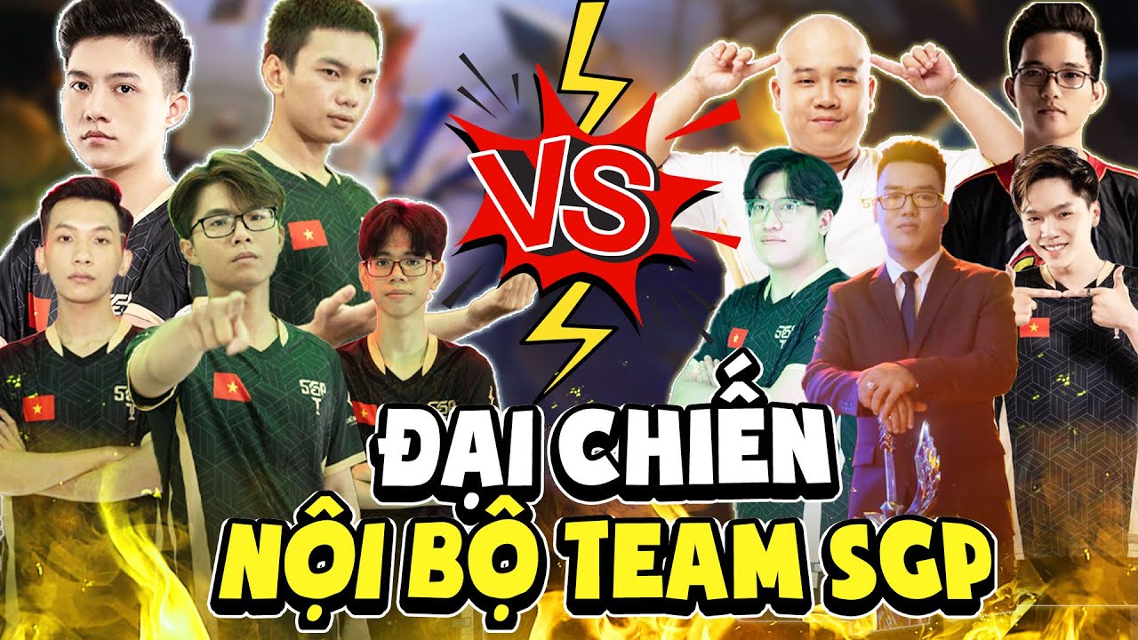 Đại Chiến Nội Bộ Team SGP Cực Căng Thẳng | Lai Bâng - YouTube