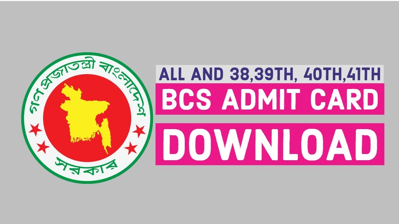 40th BCS Admit Card Download System 2018 - YouTube