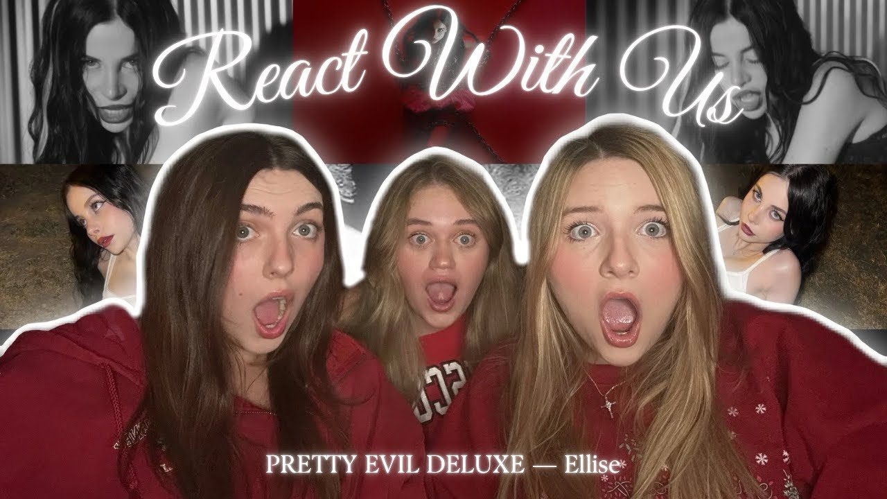 REACTING TO Ellise's "PRETTY EVIL DELUXE" !!! - YouTube