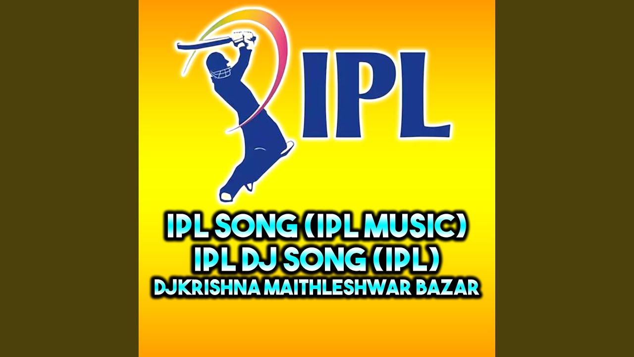 IPL SONG | (IPL MUSIC) | IPL DJ SONG | IPL | DJ KRISHNA - YouTube