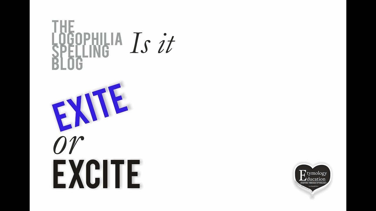How to Spell Video: exite or excite? - YouTube