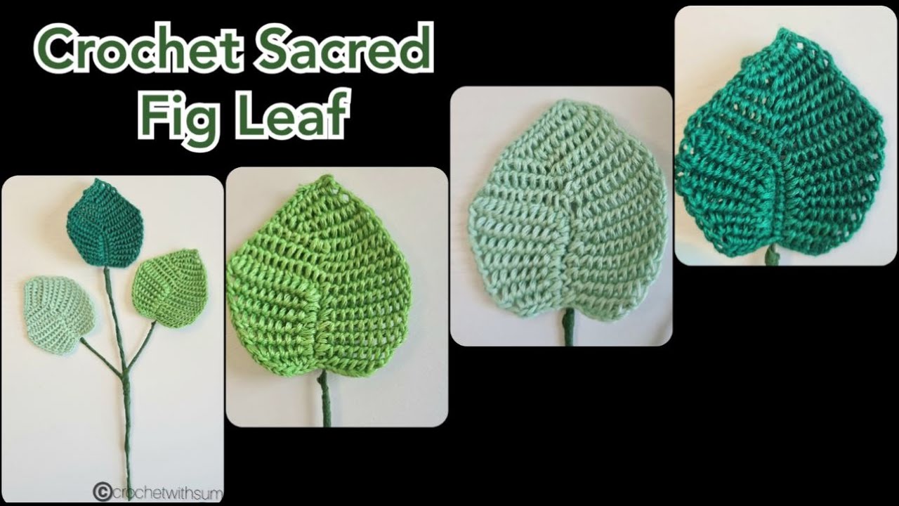 How To Crochet Sacred Fig Leaf || Crochet Leaf #crochetleaf #crocheting ...