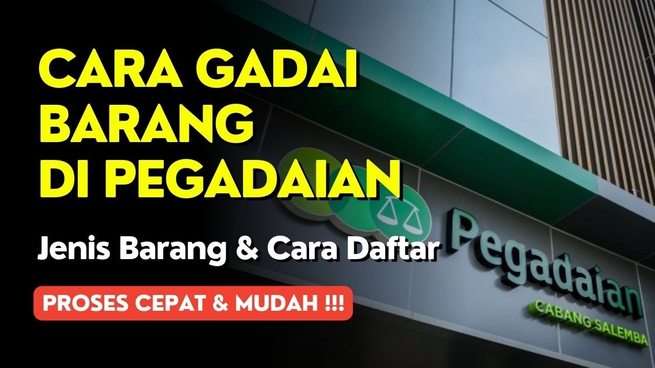 Cara Gadai Barang Di PEGADAIAN‼️ Jenis Barang Yang Bisa Digadai Di ...