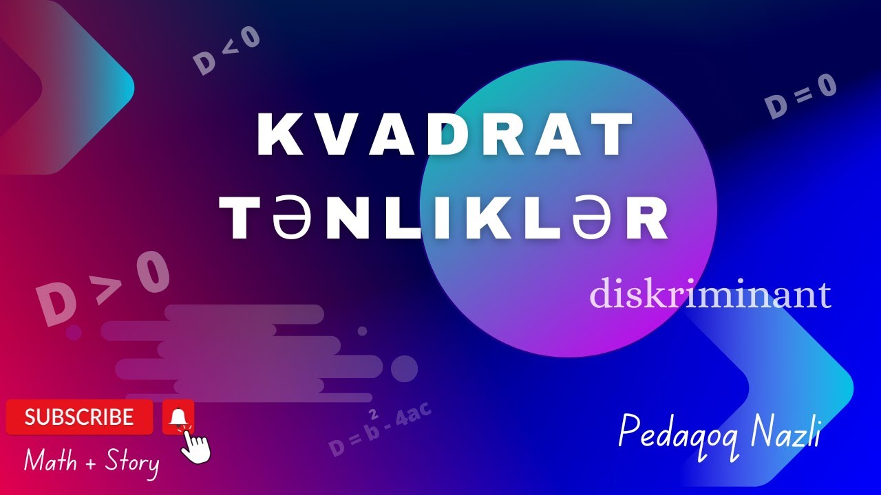 Kvadrat tənliklər və onun həlli yolları. Diskriminant nədir? -Pedaqoq ...