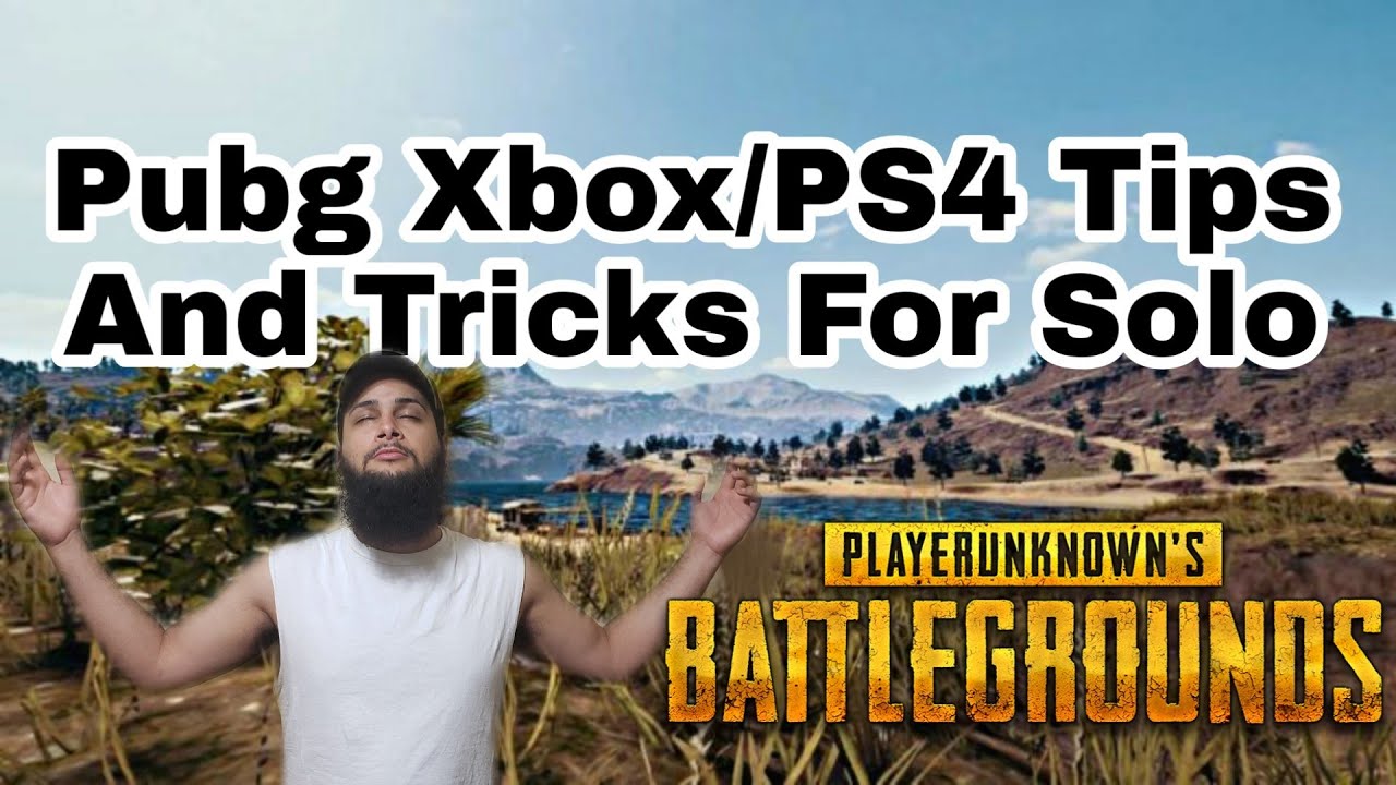 PUBG Xbox/PS4 Tips And Tricks For Solo! - YouTube