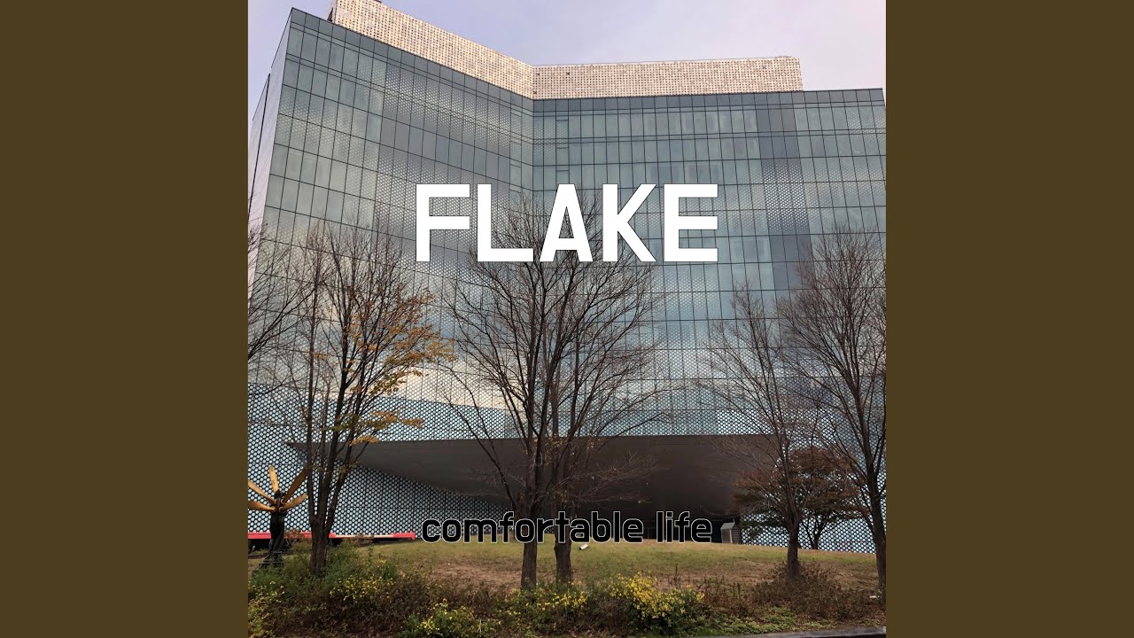 FLAKE - YouTube