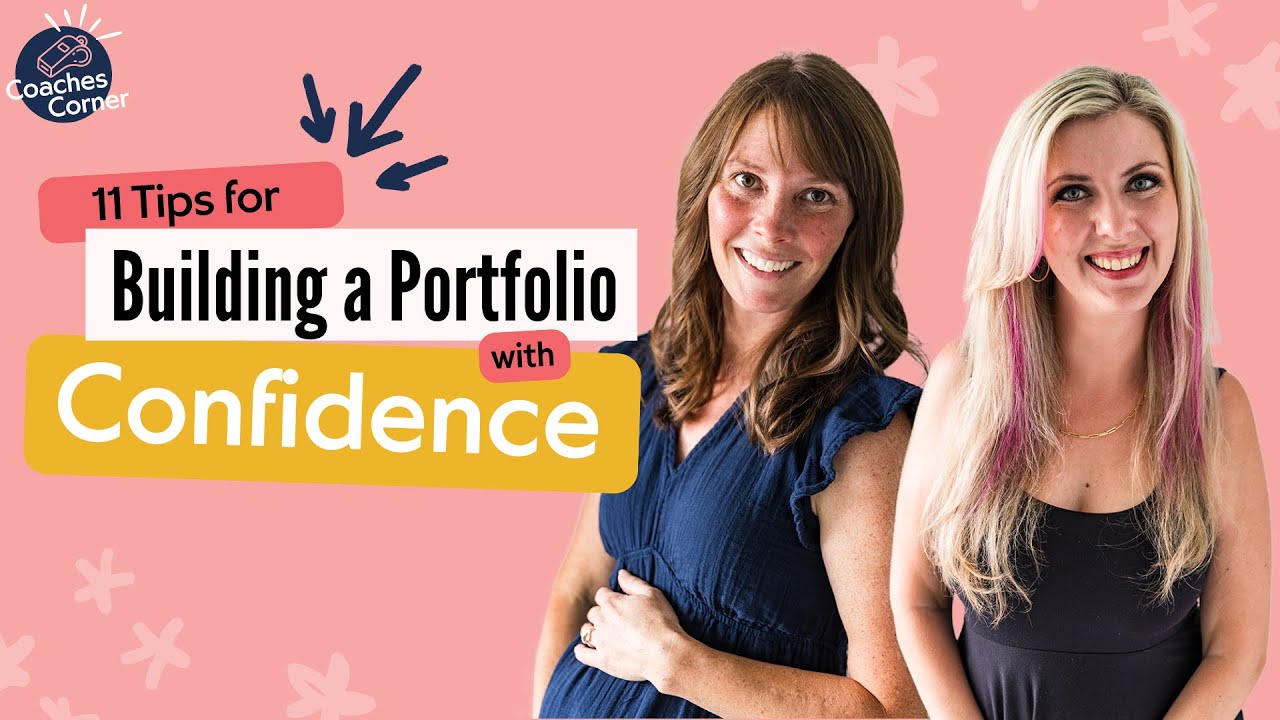 11 Tips for Building a Portfolio with Confidence - Coaches Corner - YouTube