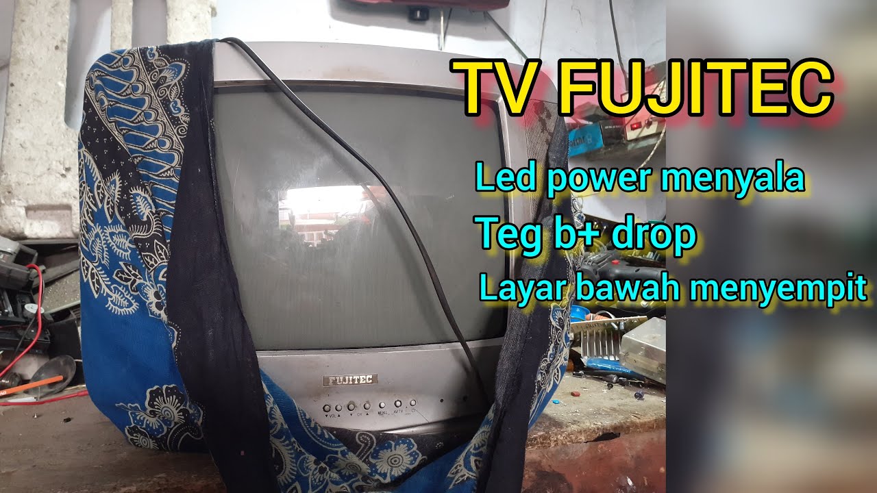 cara memperbaiki tv fujitec tidak mau start - YouTube