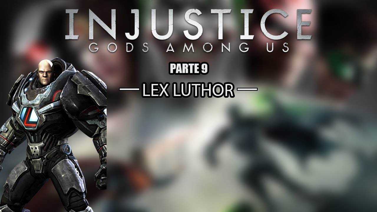 Injustice Gods Among Us - Parte 9 Lex Luthor [ PC ] - YouTube