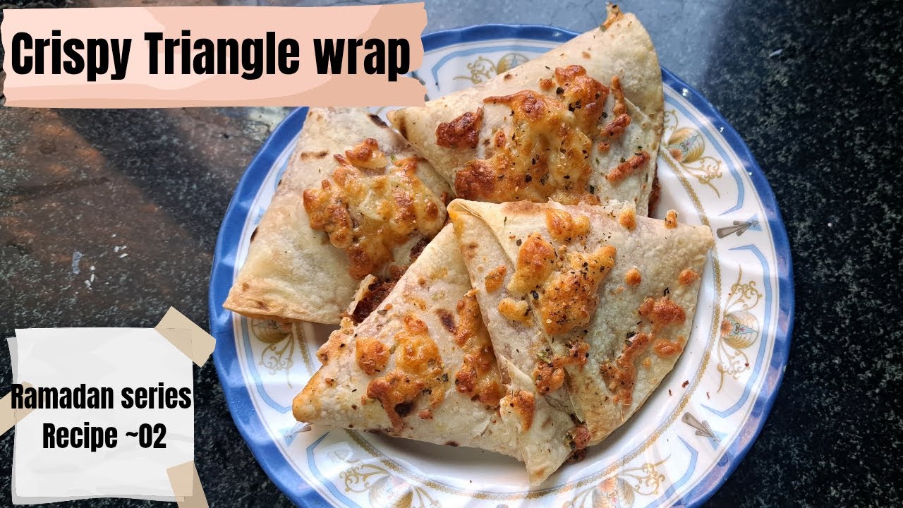 RAMADAN SERIES | CRISPY TRIANGLE WRAP RECIPE | BAKED CRISPY TRIANGLE ...