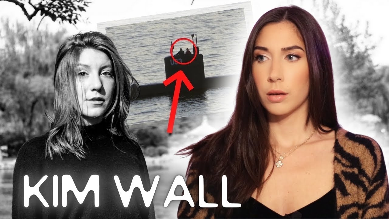 KIM WALL, SCOMPARSA SU UN SOTTOMARINO - YouTube