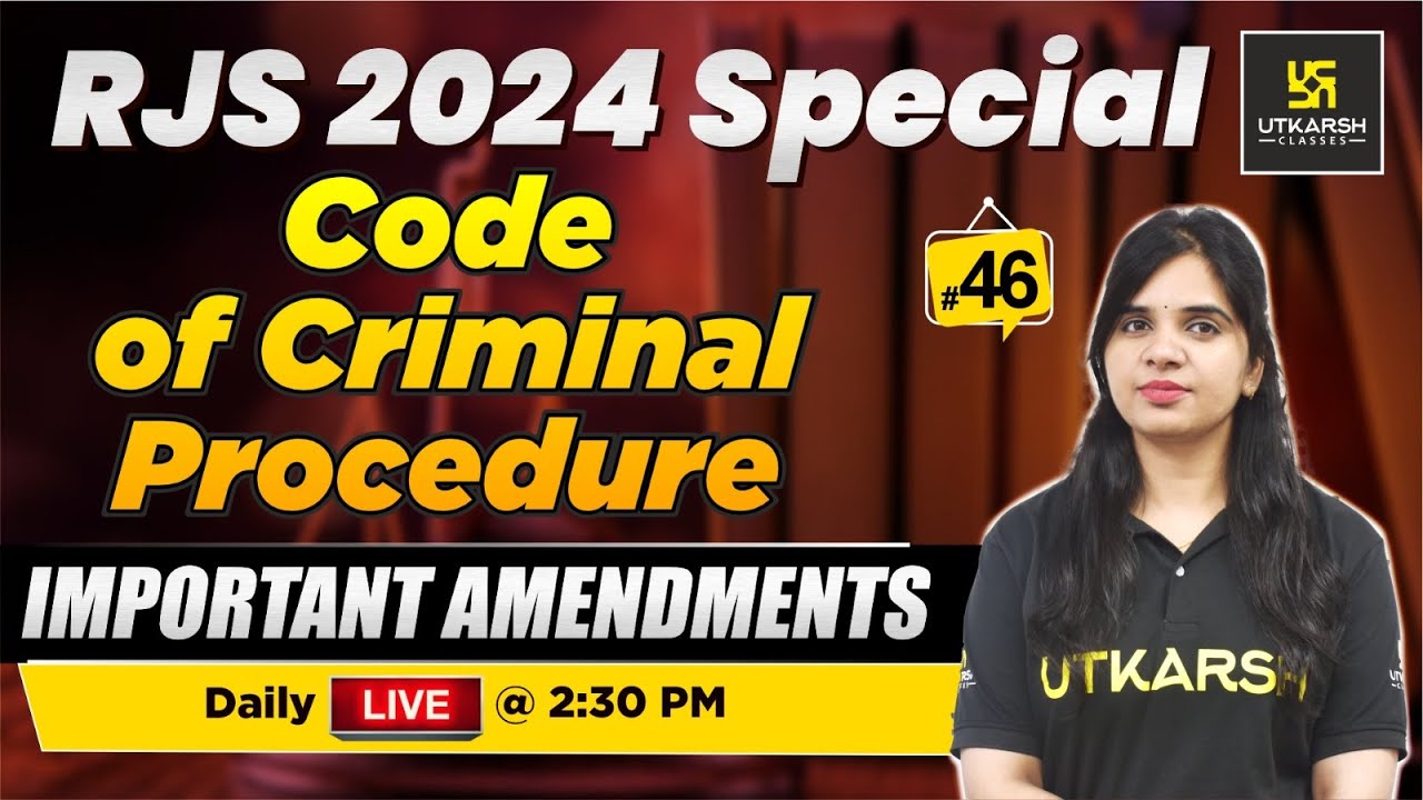 RJS 2024 | Codes of Criminal Procedure - Amendments | L-46 | Utkarsh Law Classes | Rekha Ma'am ...