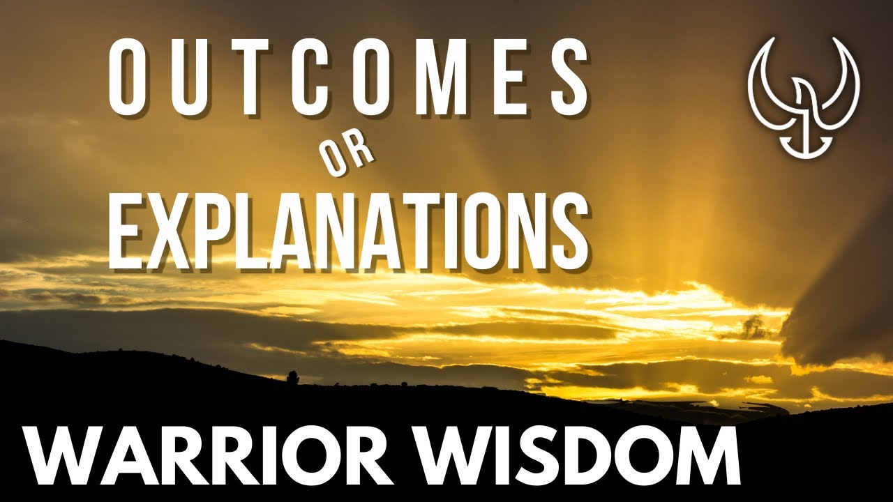 WARRIOR WISDOM: Results or Reasons - YouTube