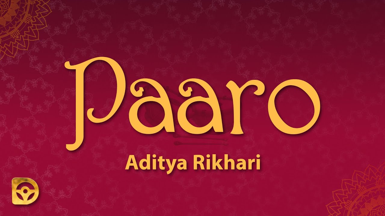 Aditya Rikhari - Paaro (Lyrics) - YouTube