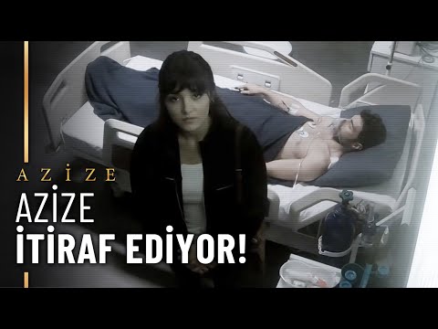 Azize İtiraf Ediyor! - Azize 3. Bölüm