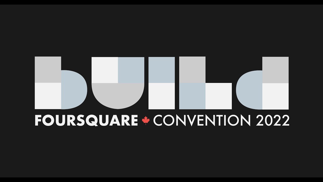 Convention 2022 | Foursquare Canada National Conference Livestream ...