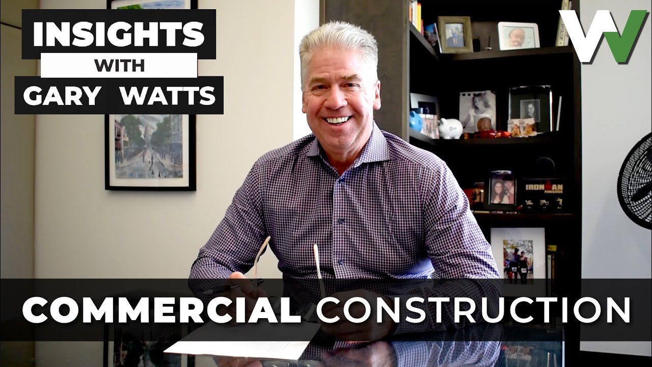 Insights with Gary | Commercial Construction - YouTube