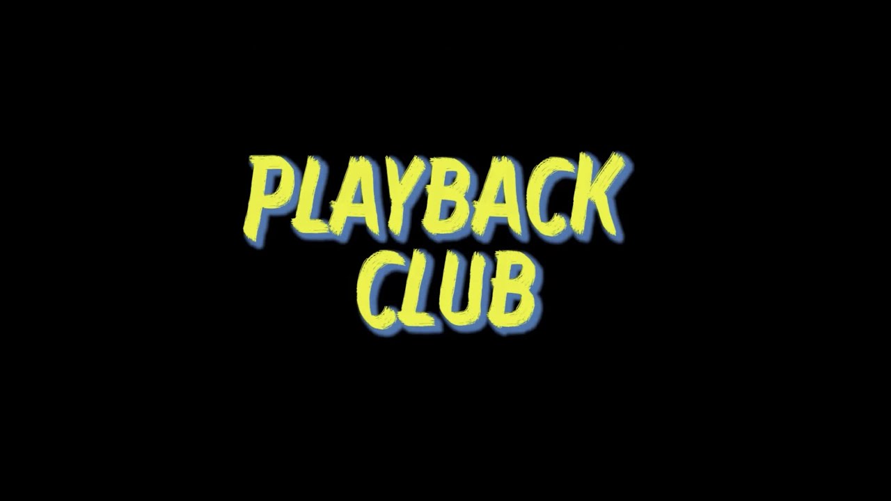 PLAYBACK CLUB (vost) - YouTube