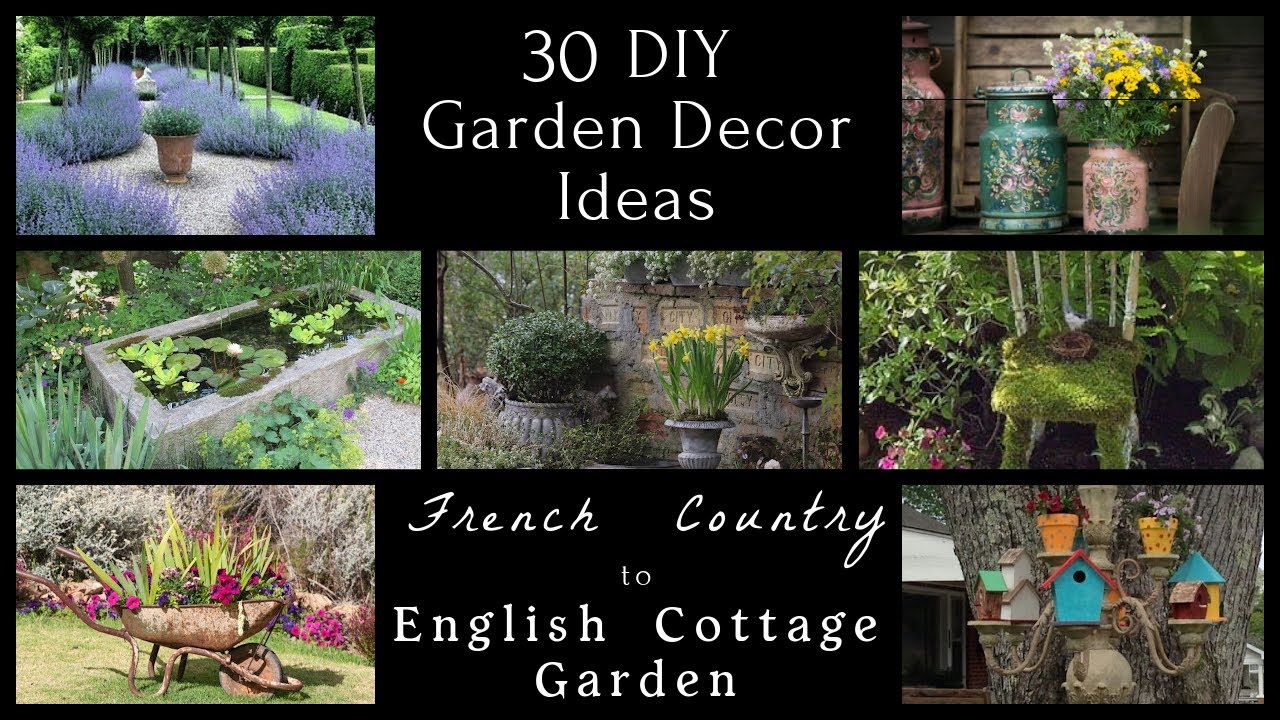 30+ DIY Garden Ideas From French Country to English Cottage Garden #diy ...