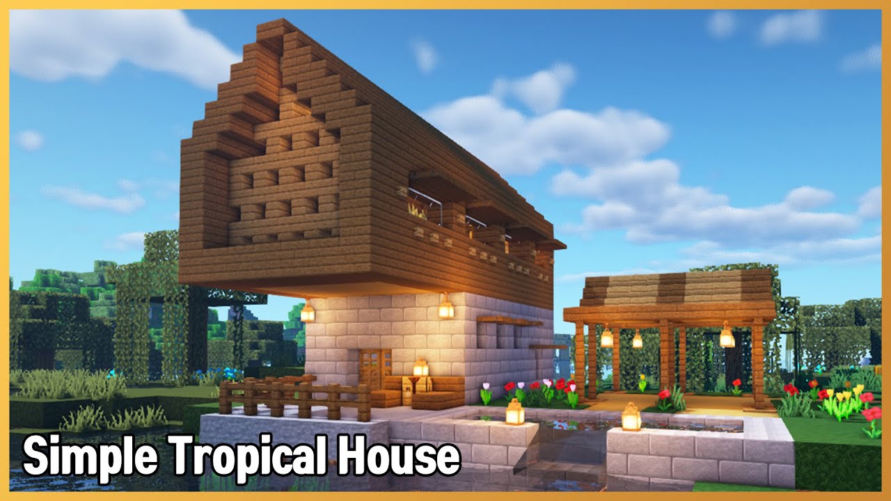 Simple Tropical House Tutorial [Architecture major, Minecraft Beginner ...