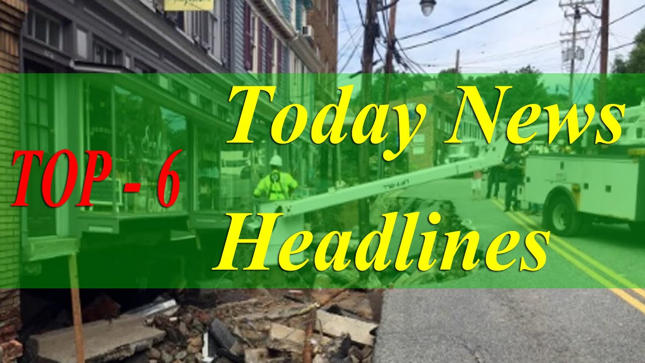 Top 6 - Today News Headlines - In The Worlds | News Headlines | Date ...