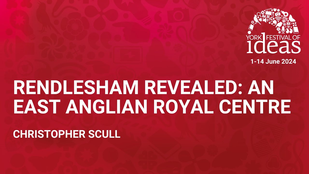 Rendlesham Revealed: An East Anglian royal centre - Christopher Scull ...