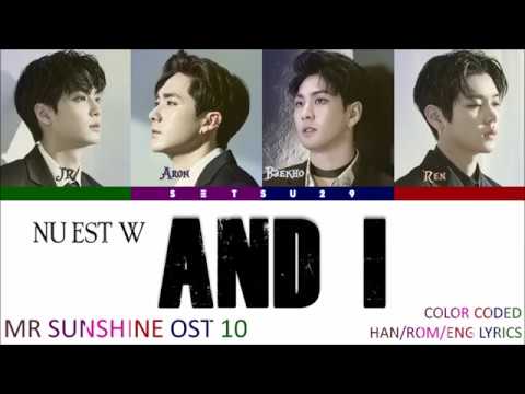 NU’EST W  – [And I ] Mr. Sunshine OST 10 COLOR CODED HAN/ROM/ENG LYRICS